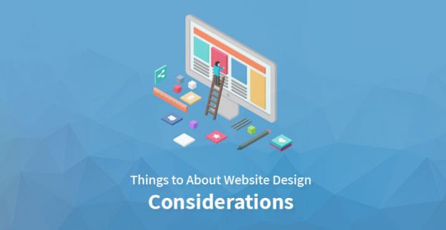 Things to About Website Design Considerations
