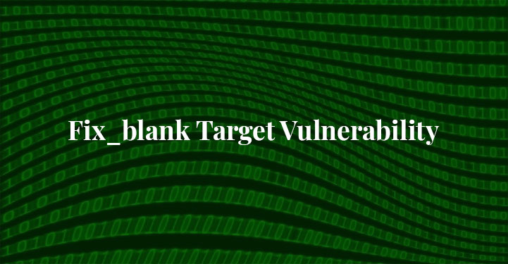 How To Fix_blank Target Vulnerability - SKT Themes