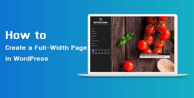 How to Create a Full-Width Page in WordPress - SKT Themes How to Create a Full-Width Page in WordPress - SKT Themes